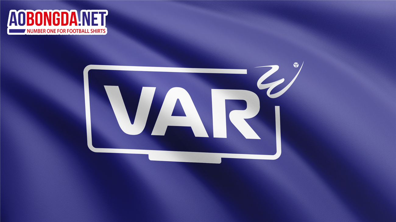 VAR Là Gì? Cách Hoạt Động Và Những Tranh Cãi Xoay Quanh Công Nghệ VAR ...